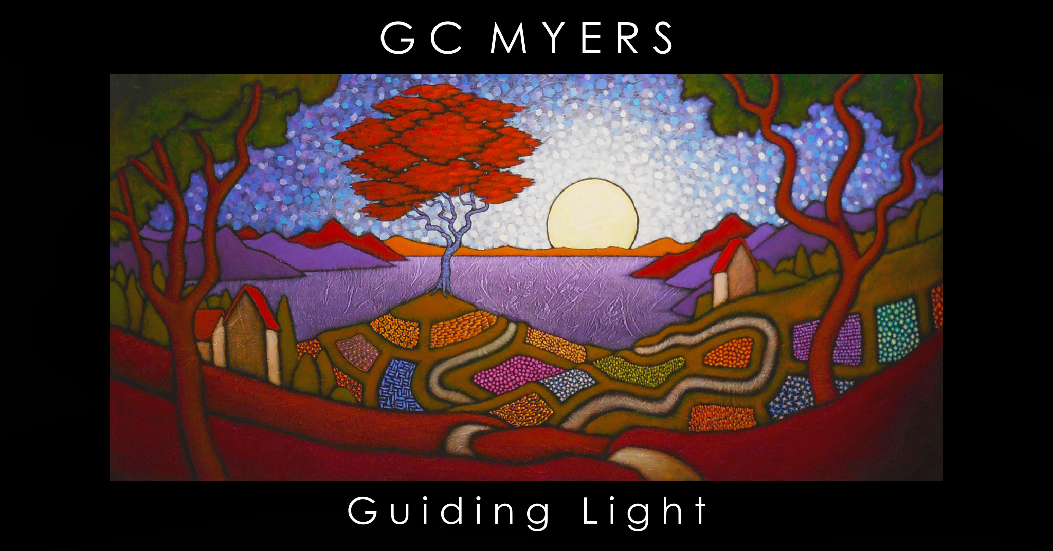 Opening Reception: GC MYERS “Guiding Light” | West End Gallery